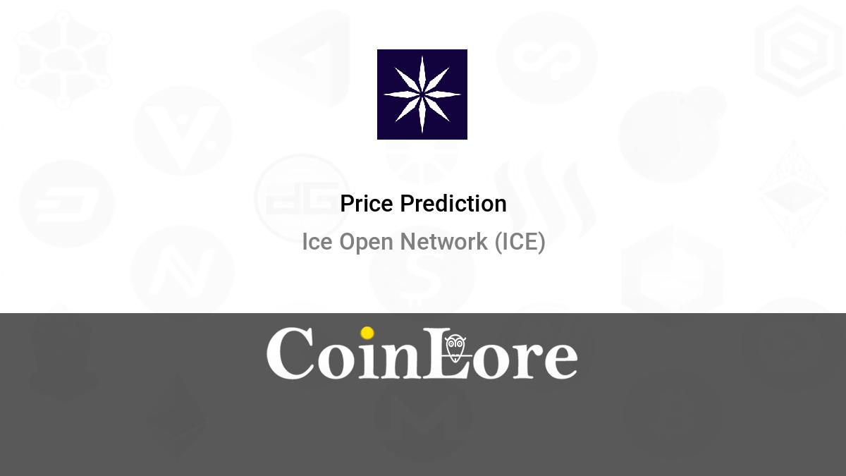 Ice Open Network Price prediction, Short/Long Forecast - CoinLore