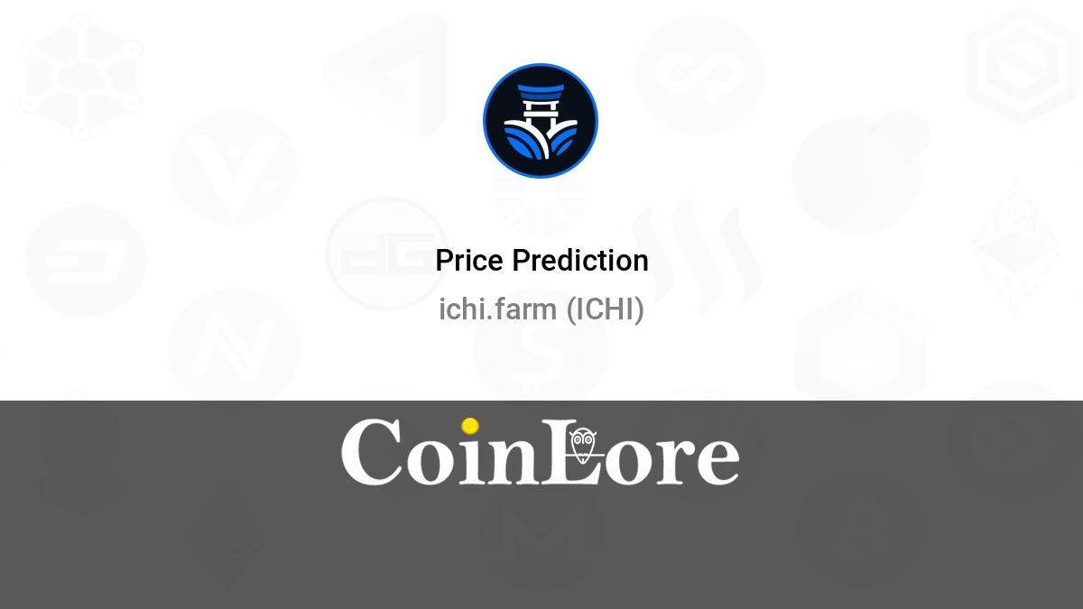 ICHI Price prediction, Short/Long Forecast - CoinLore