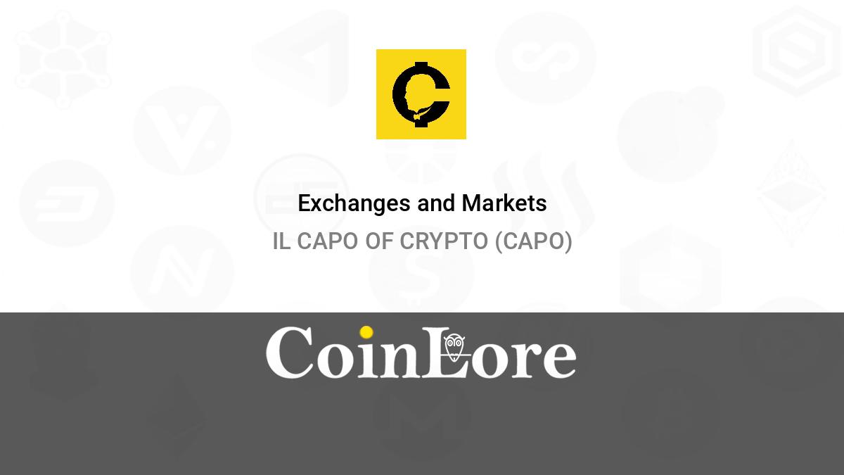 IL CAPO OF CRYPTO (CAPO) Nasıl Ve Nereden Alınır | CoinLore