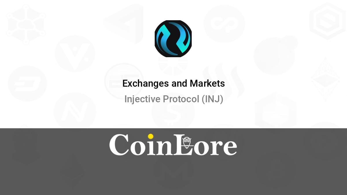 Injective Protocol (INJ) Exchanges - Where to Buy,Sell,Trade | CoinLore