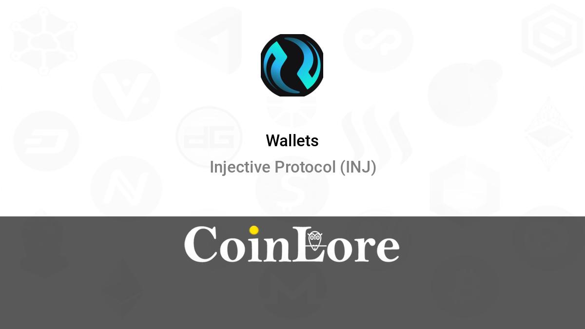 List of Top Injective Protocol (INJ) Wallets | CoinLore