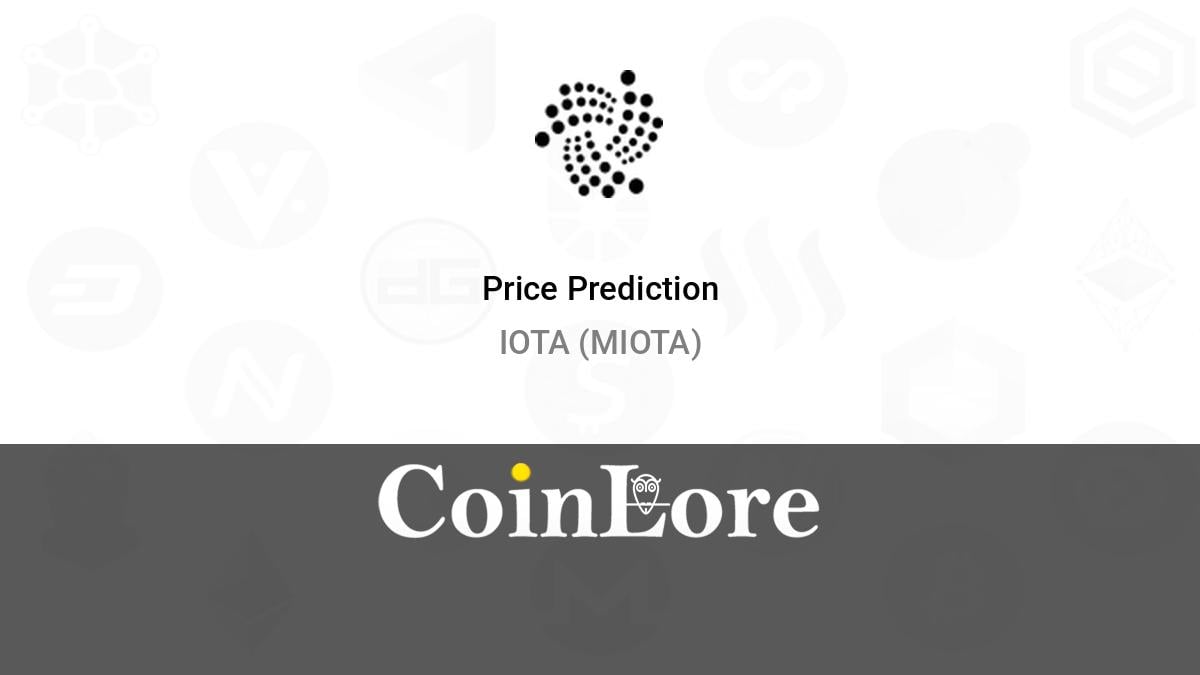 IOTA Price Prediction, Short/Long Forecast - CoinLore