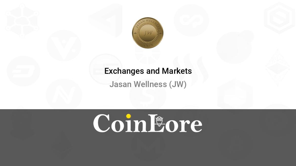 Jasan Wellness (JW) Exchanges - Where to Buy,Sell,Trade | CoinLore