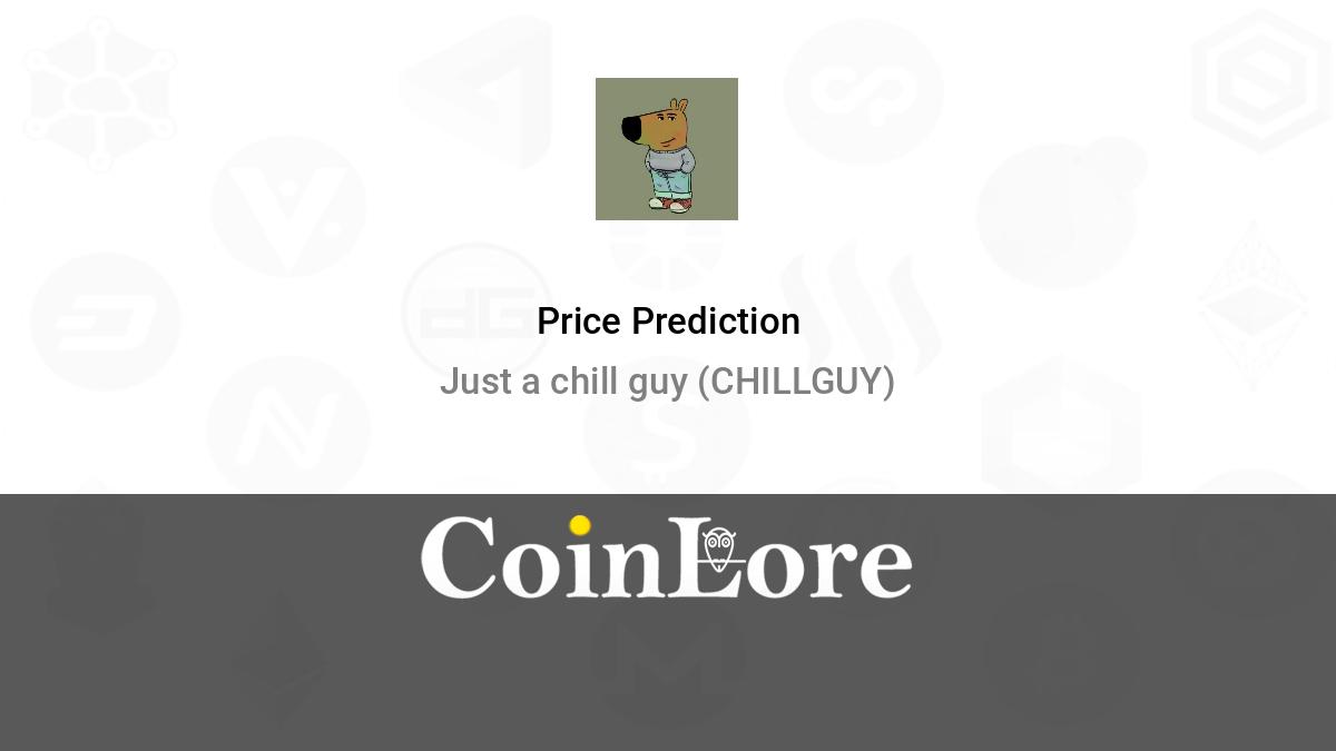Just a chill guy Price prediction, Short/Long Forecast - CoinLore