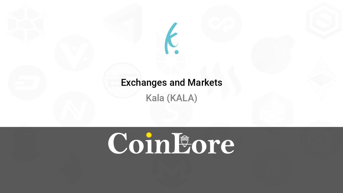 Kala (KALA) Exchanges - Where to Buy,Sell,Trade | CoinLore