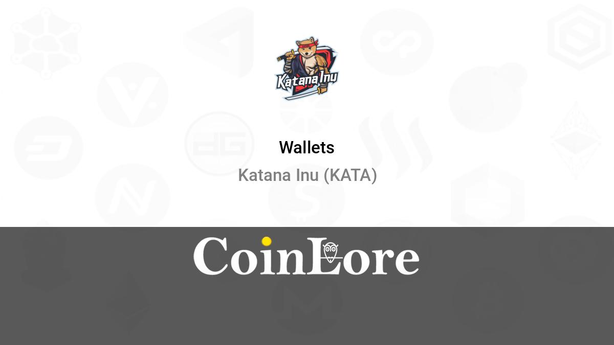 List of Top Katana Inu (KATA) Wallets | CoinLore