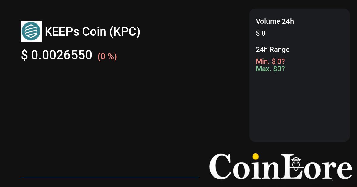 KEEPs Coin Price, Chart, Market Cap, KPC Coin Essentials | CoinLore