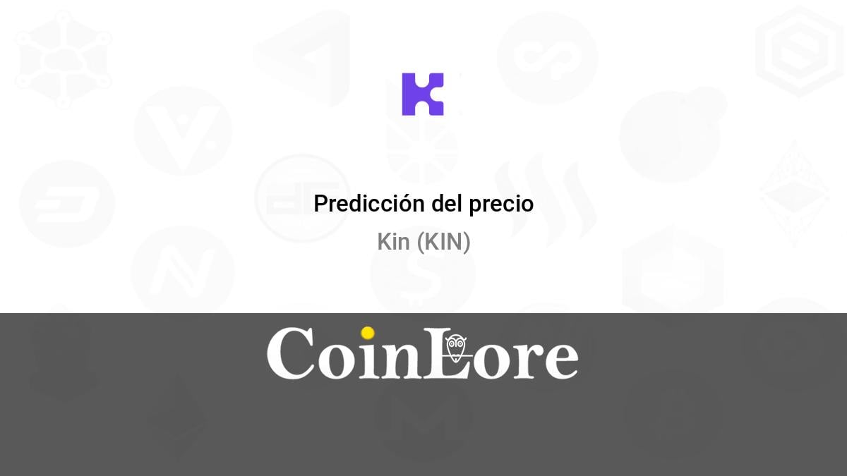Predicción del precio de Kin (KIN) para 2026 - 2030/2040