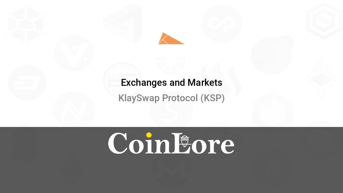 클레이스왑 (KSP) 거래소 | CoinLore