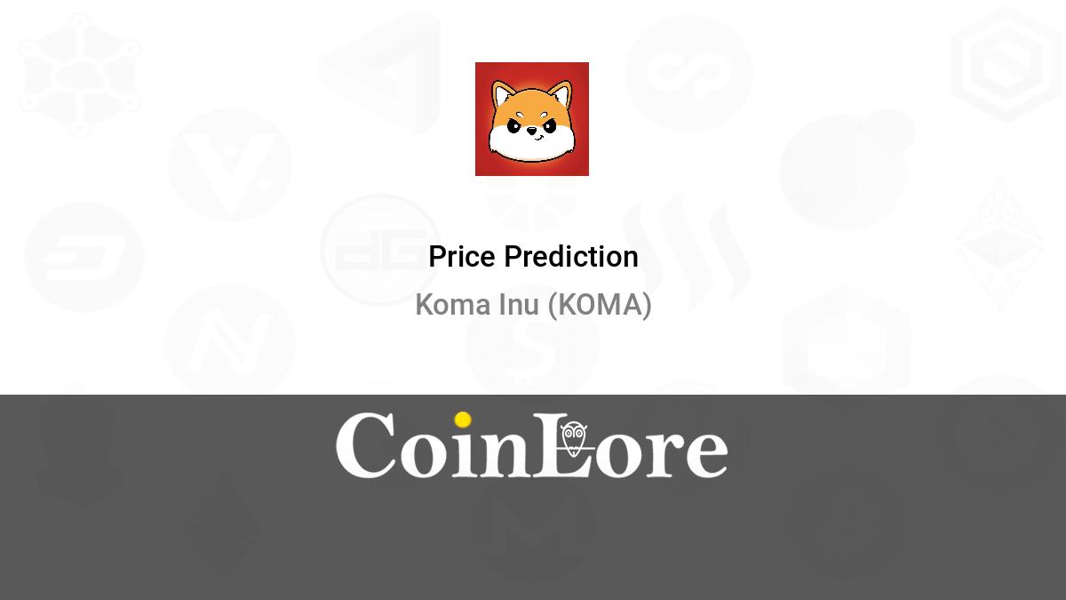 Koma Inu Price prediction, Short/Long Forecast - CoinLore