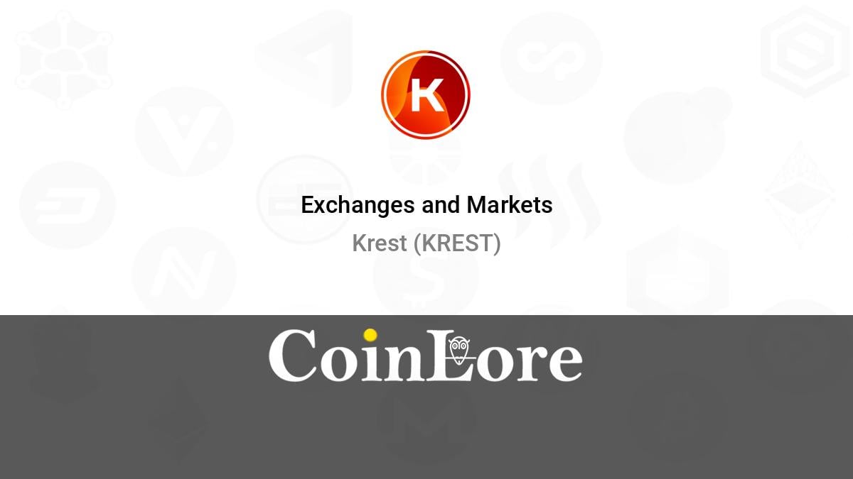 Krest (KREST) Exchanges - Where to Buy,Sell,Trade | CoinLore