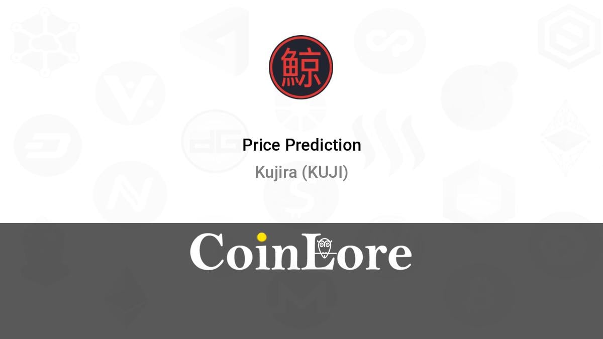 Kujira Price prediction, Short/Long Forecast - CoinLore
