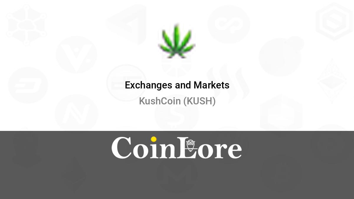 KushCoin (KUSH) 거래소 | CoinLore