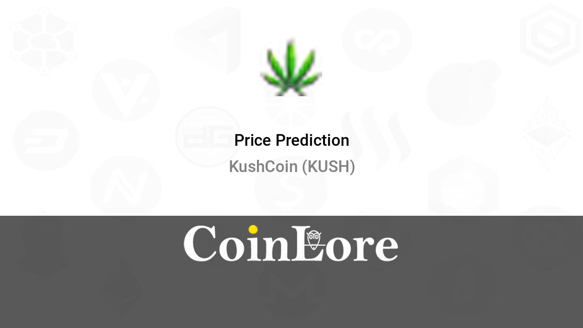 KushCoin Price prediction, Short/Long Forecast - CoinLore