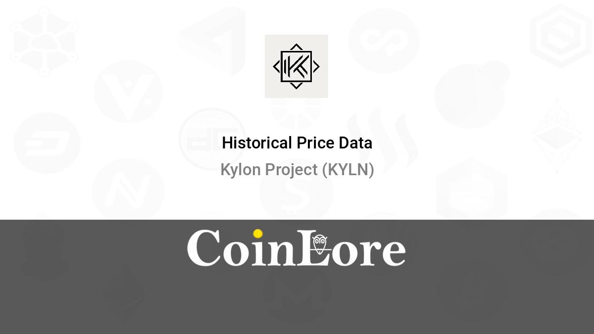 Kylon Project (KYLN) Historical Prices | CoinLore