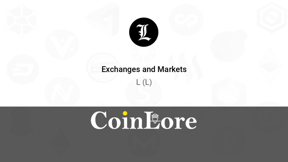 L (L) Exchanges - Where to Buy,Sell,Trade | CoinLore