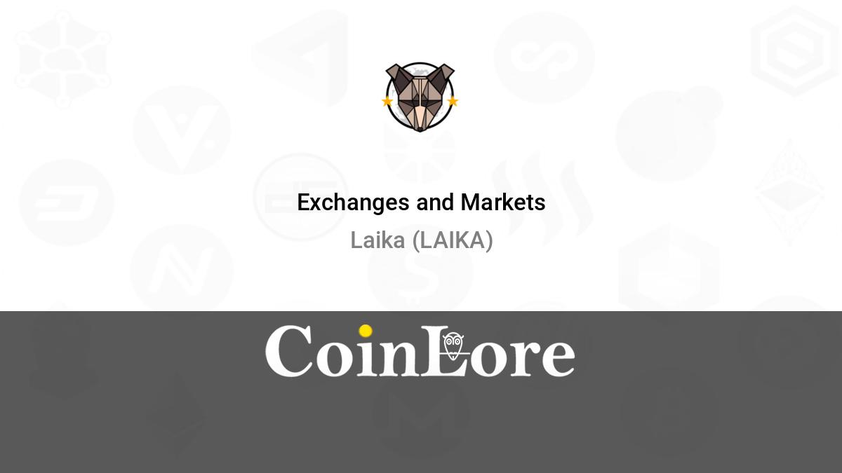 Laika (LAIKA) Exchanges - Where to Buy,Sell,Trade | CoinLore