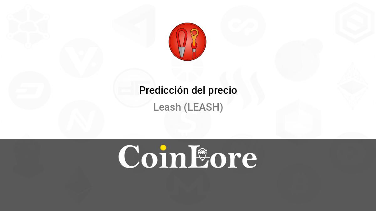 Predicción del precio de Doge Killer (LEASH) para 2026 - 2030/2040