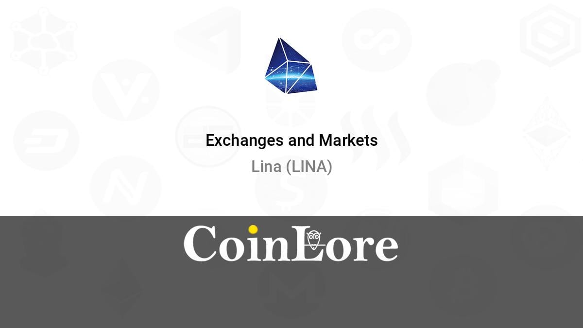 LINA (LINA) Exchanges - Where to Buy,Sell,Trade | CoinLore