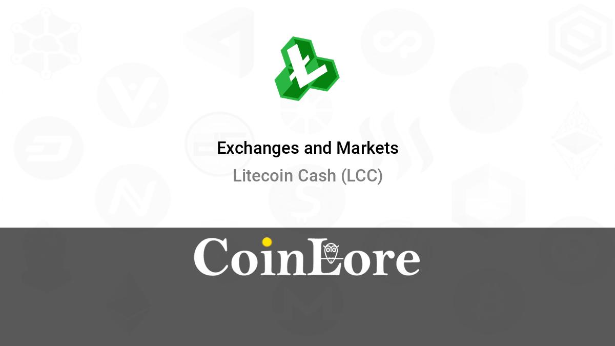 Litecoin Cash (LCC) Exchanges - Where to Buy,Sell,Trade | CoinLore