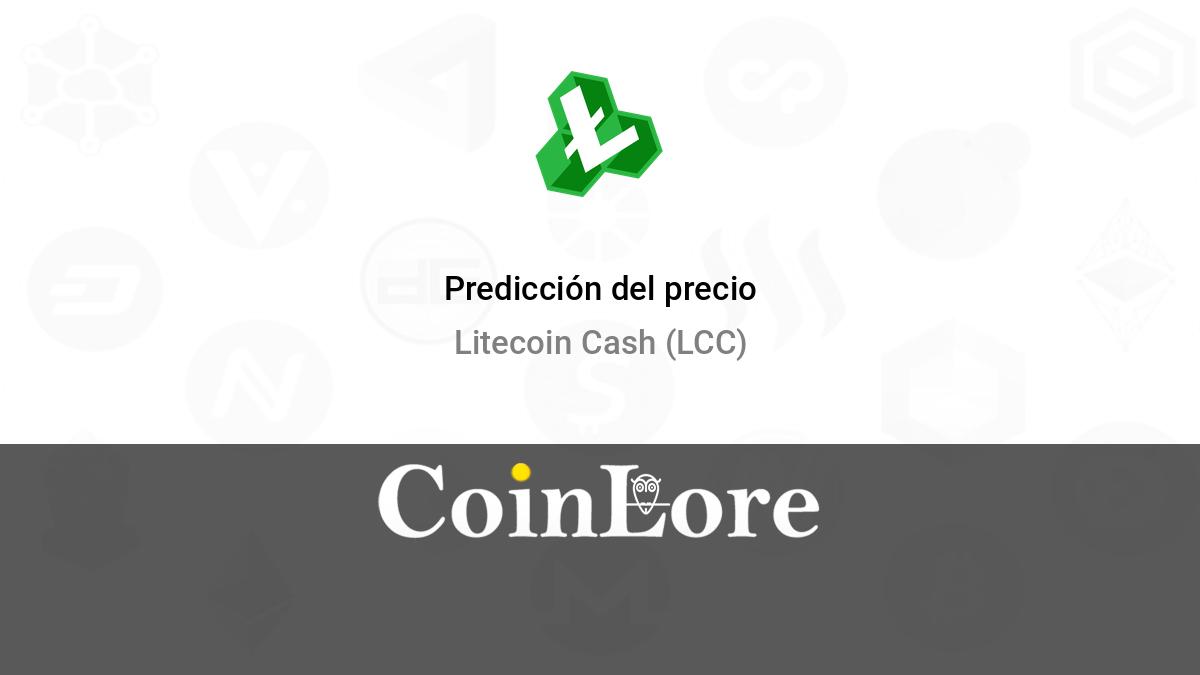 Predicción del precio de Litecoin Cash (LCC) para 2026 - 2030/2040