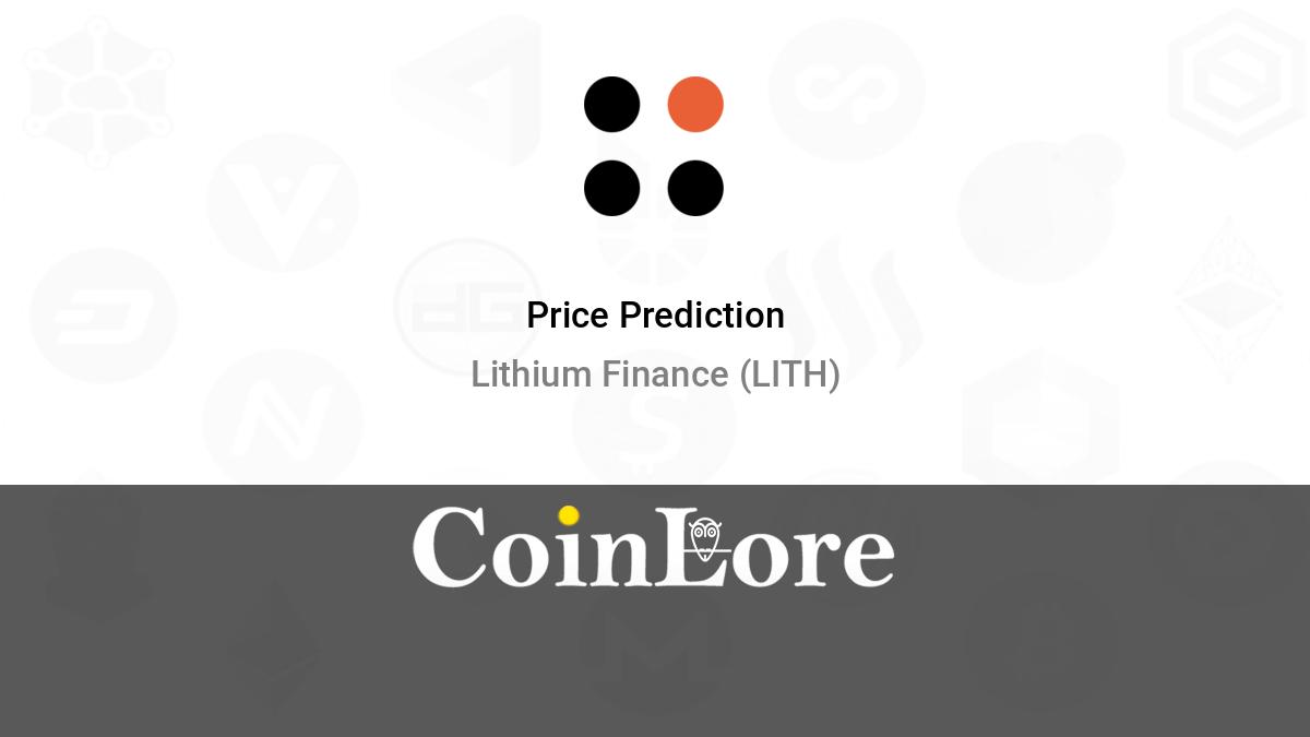 Lithium Finance Price prediction, Short/Long Forecast - CoinLore