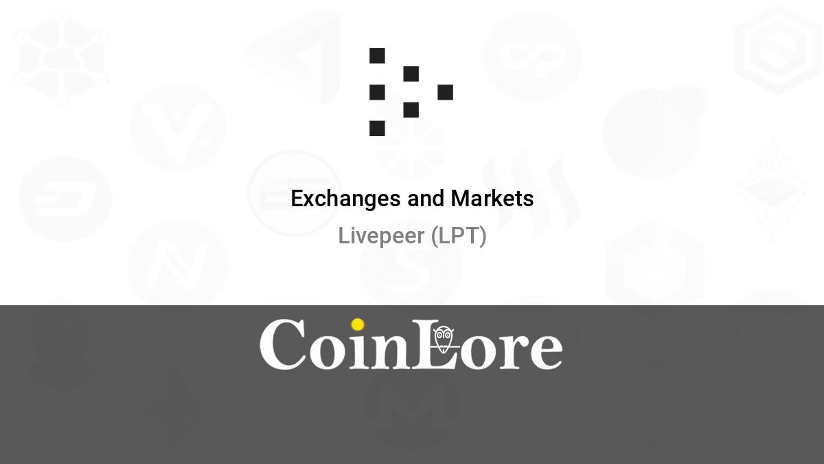 Livepeer (LPT) Exchanges - Where to Buy,Sell,Trade | CoinLore