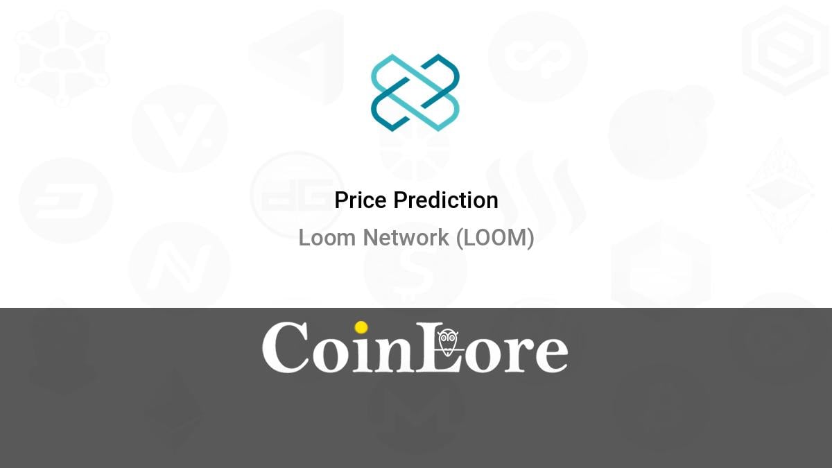 Loom Network (OLD) Price prediction, Short/Long Forecast - CoinLore