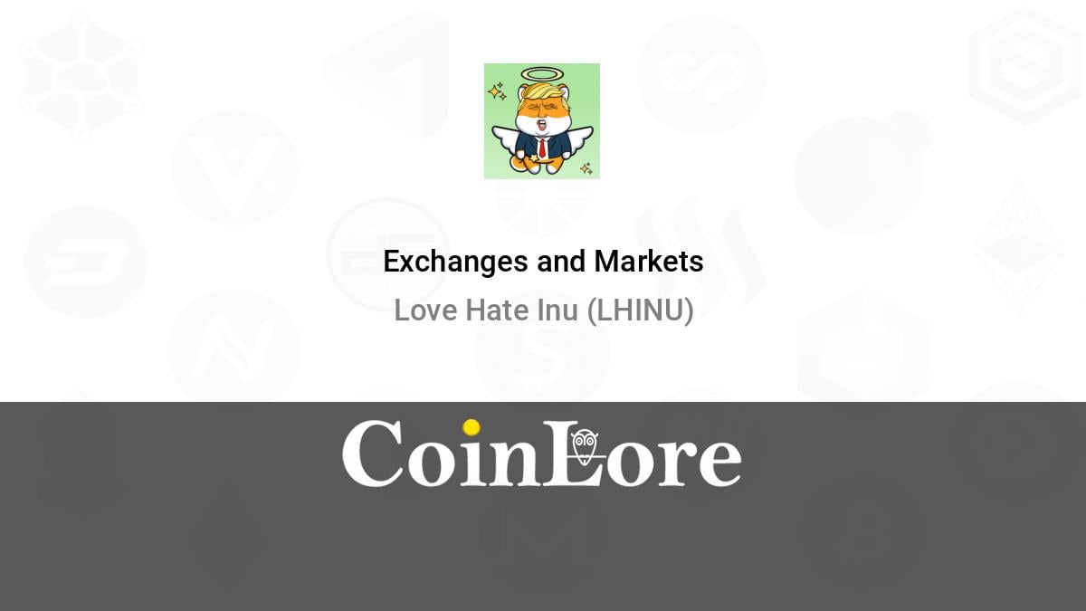 Love Hate Inu (LHINU) Exchanges - Where to Buy,Sell,Trade | CoinLore