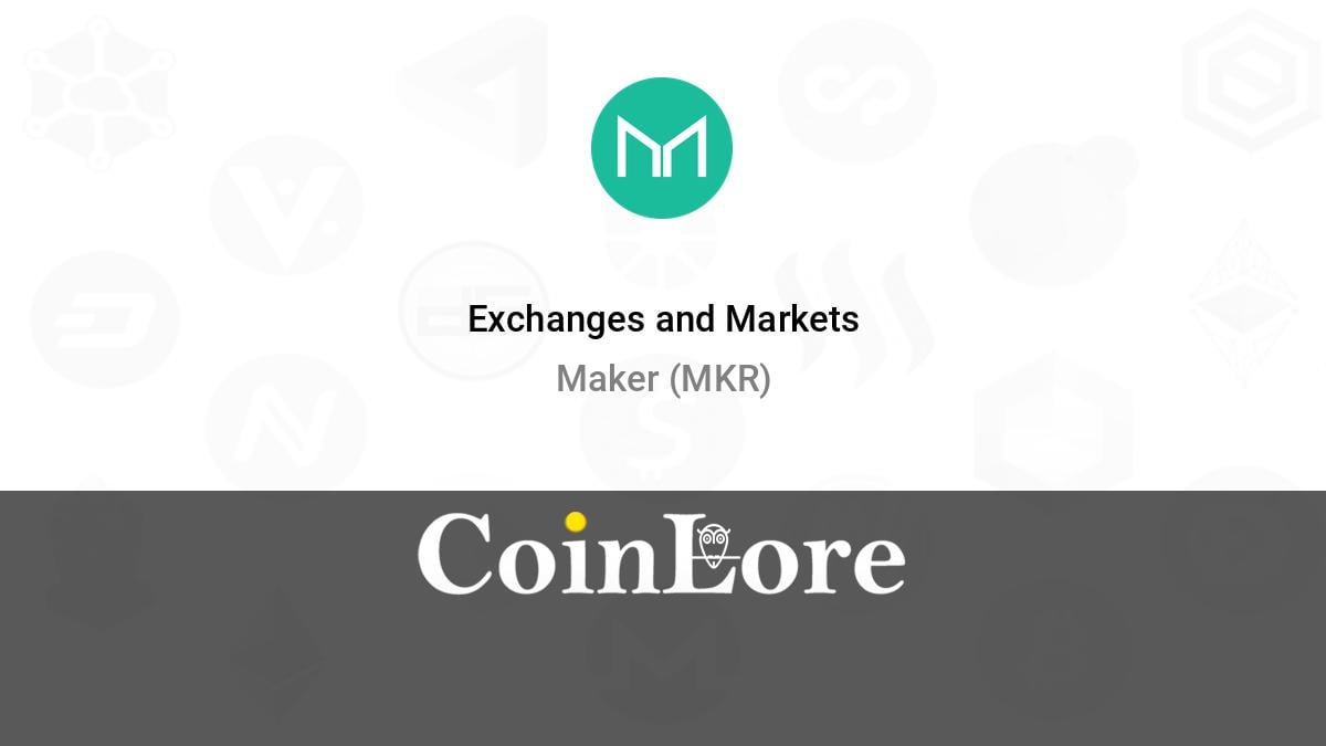 メイカー (MKR) どこで 買う べき | CoinLore