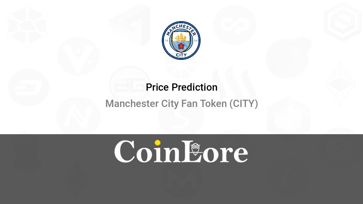 Manchester City Fan Token Price prediction, Short/Long Forecast - CoinLore