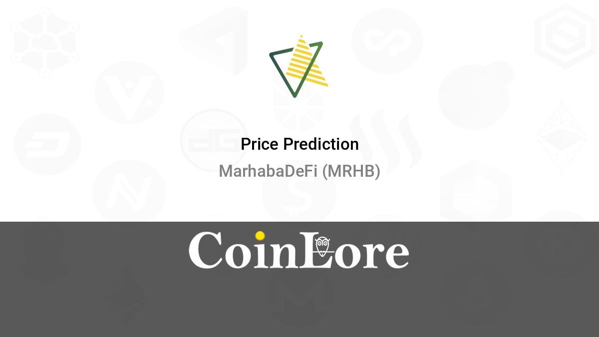 MarhabaDeFi Price prediction, Short/Long Forecast - CoinLore