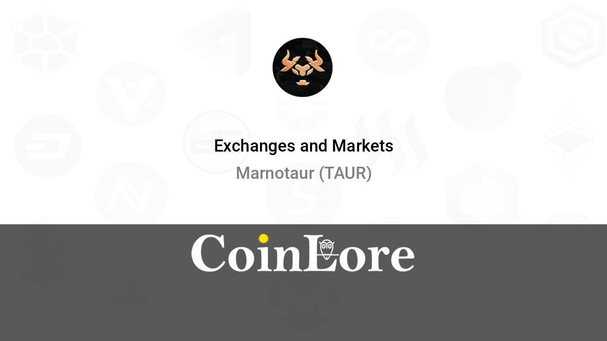 Marnotaur (TAUR) Exchanges - Where to Buy,Sell,Trade | CoinLore