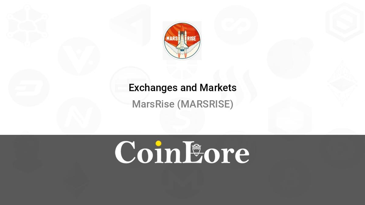 MarsRise (MARSRISE) Exchanges - Where to Buy,Sell,Trade | CoinLore