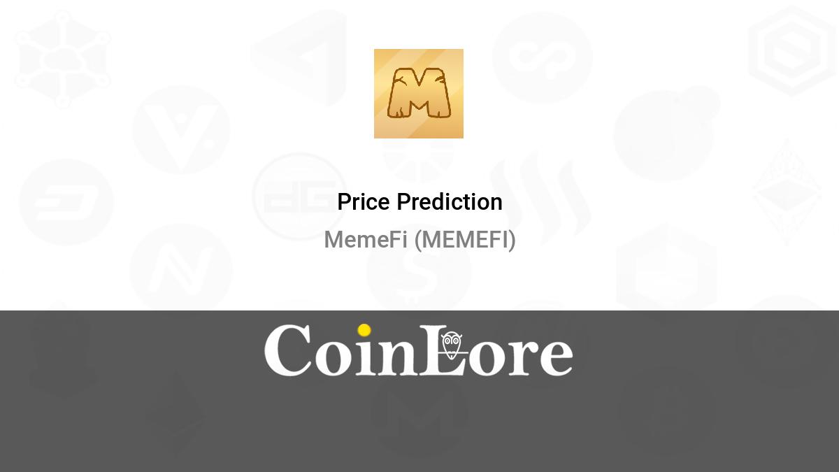 MemeFi Price prediction, Short/Long Forecast - CoinLore