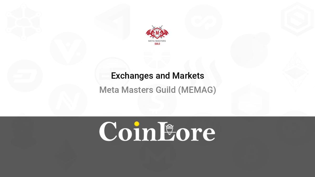 Meta Masters Guild (MEMAG) Exchanges - Where to Buy,Sell,Trade | CoinLore