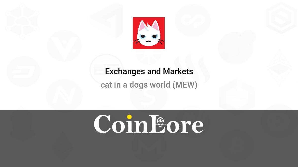 cat in a dogs world (MEW) どこで 買う べき | CoinLore
