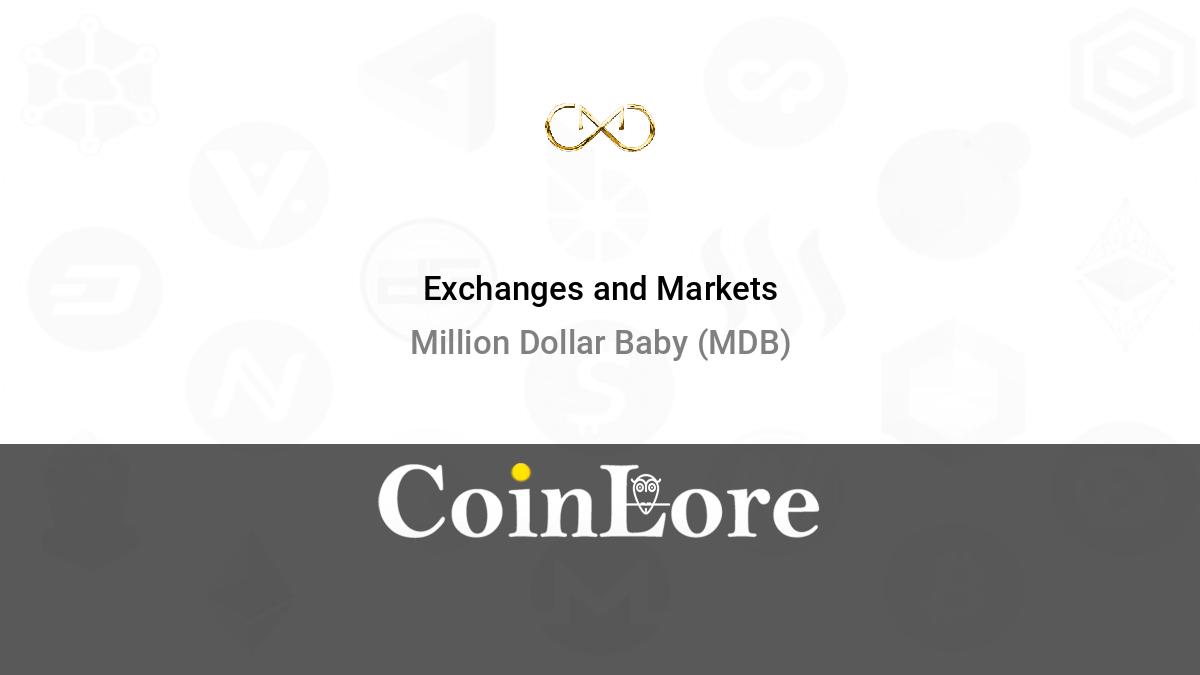 Million Dollar Baby (MDB) Exchanges - Where to Buy,Sell,Trade | CoinLore