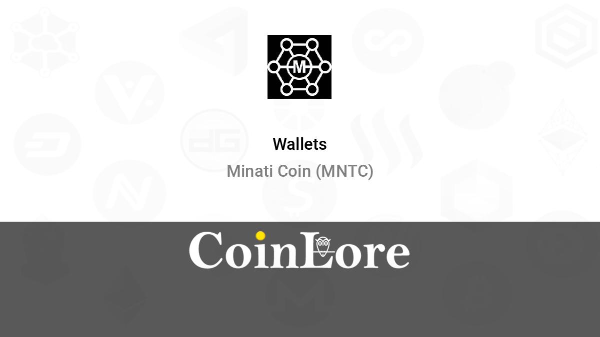 List of Top Minati Coin (MNTC) Wallets | CoinLore