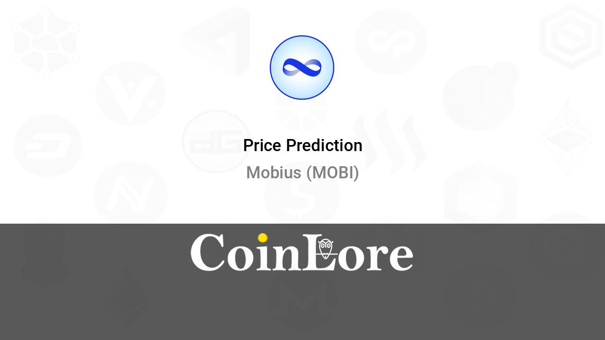 Mobius Price prediction, Short/Long Forecast - CoinLore