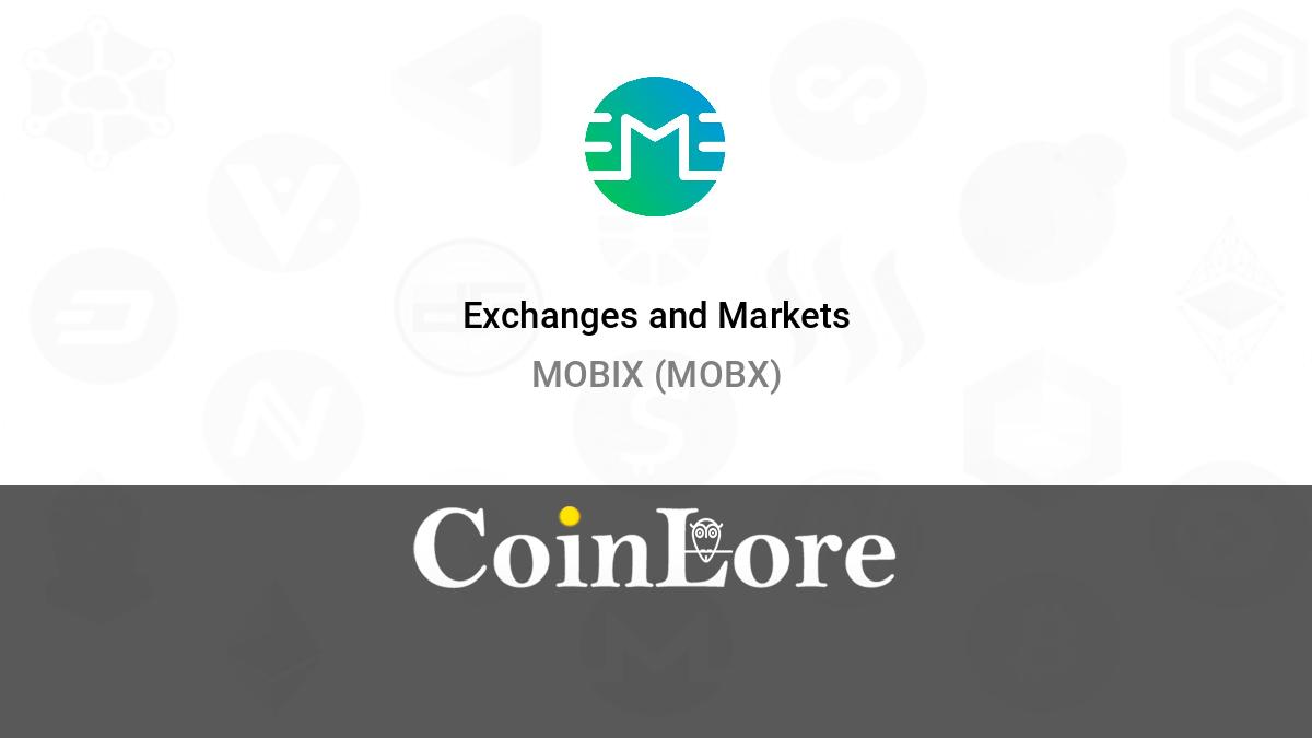 MOBIX (MOBX) Exchanges - Where to Buy,Sell,Trade | CoinLore