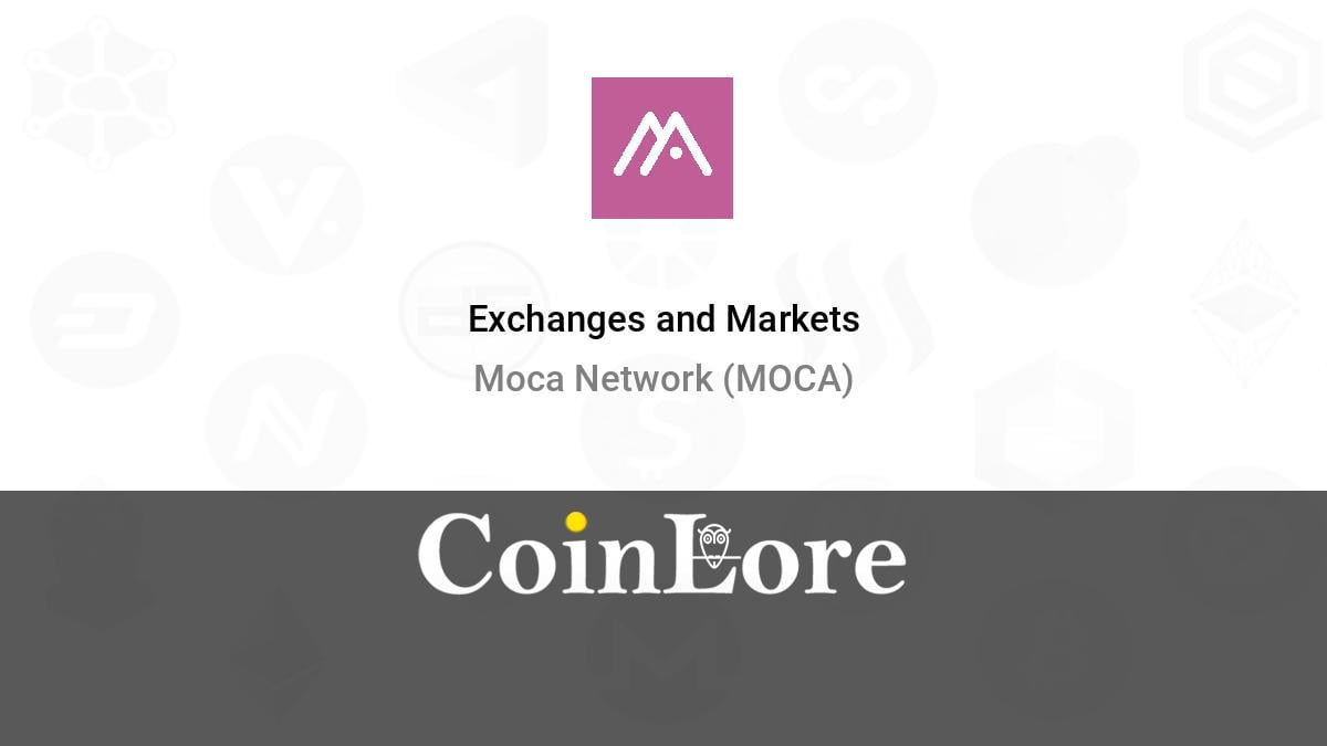 Moca Network (MOCA) Exchanges - Where to Buy,Sell,Trade | CoinLore