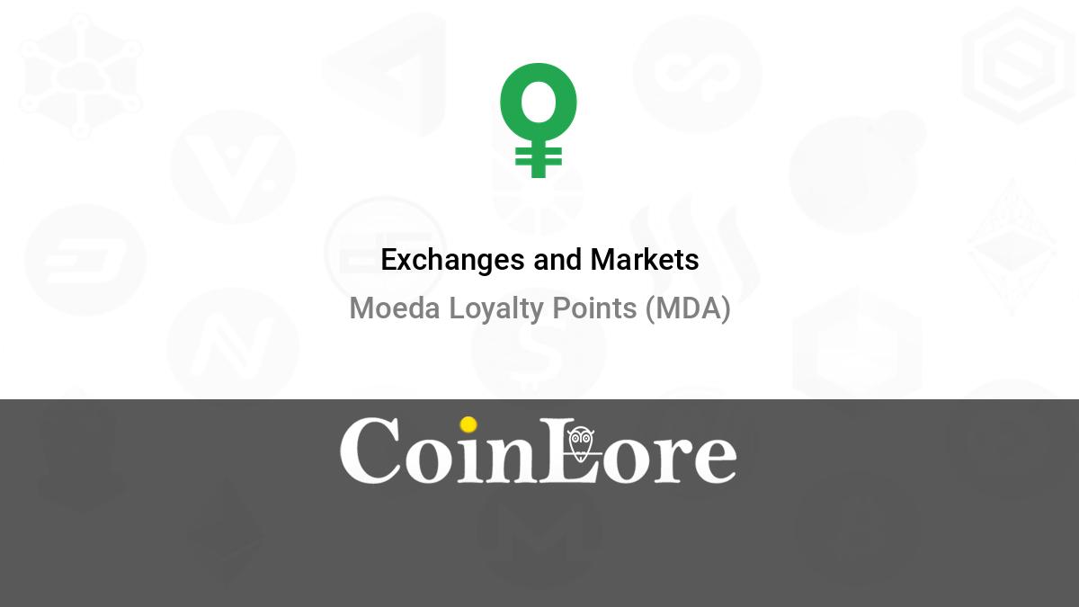 Moeda Loyalty Points (MDA) Exchanges - Where to Buy,Sell,Trade | CoinLore