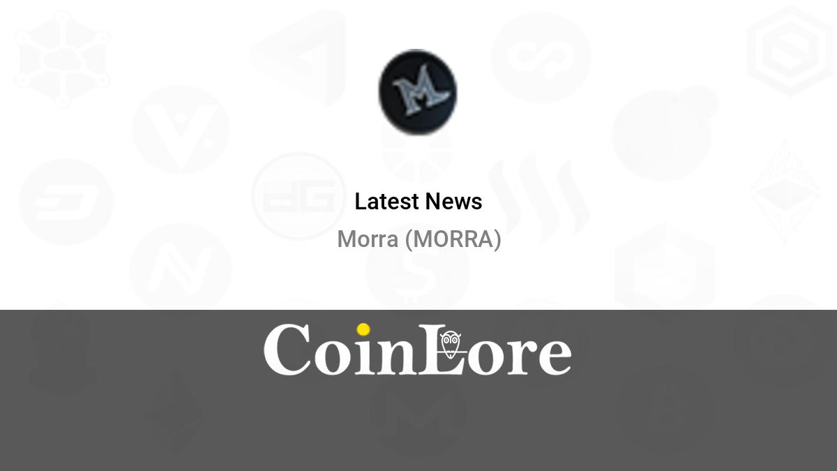 Morra Morra News Coinlore