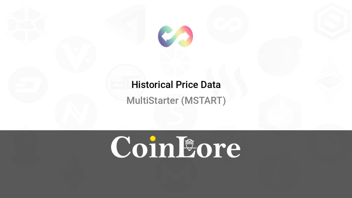 MultiStarter (MSTART) Historical Prices | CoinLore