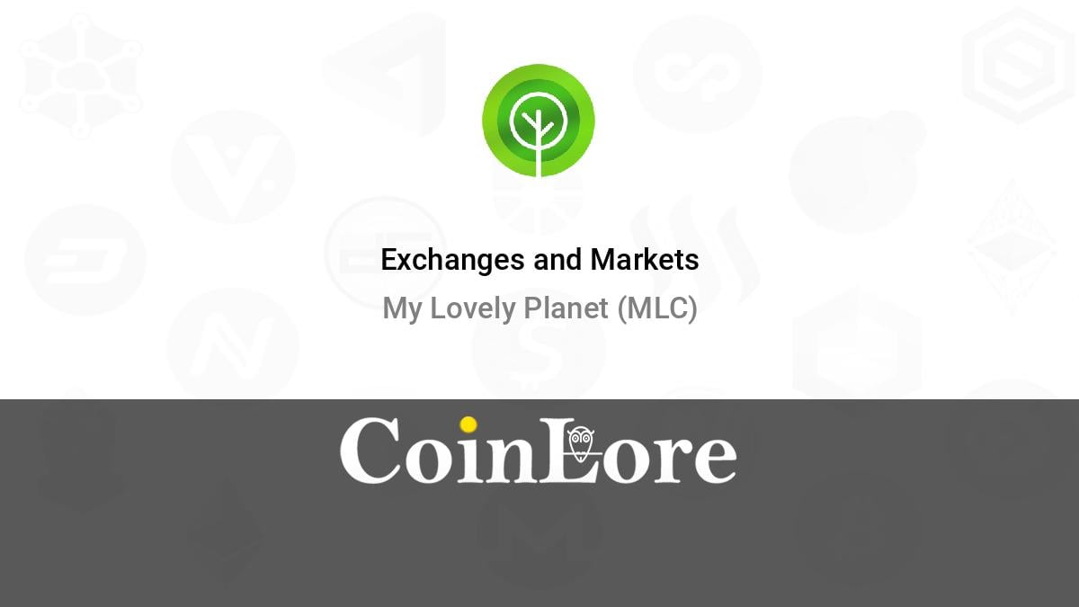 My Lovely Planet (MLC) Exchanges - Where to Buy,Sell,Trade | CoinLore