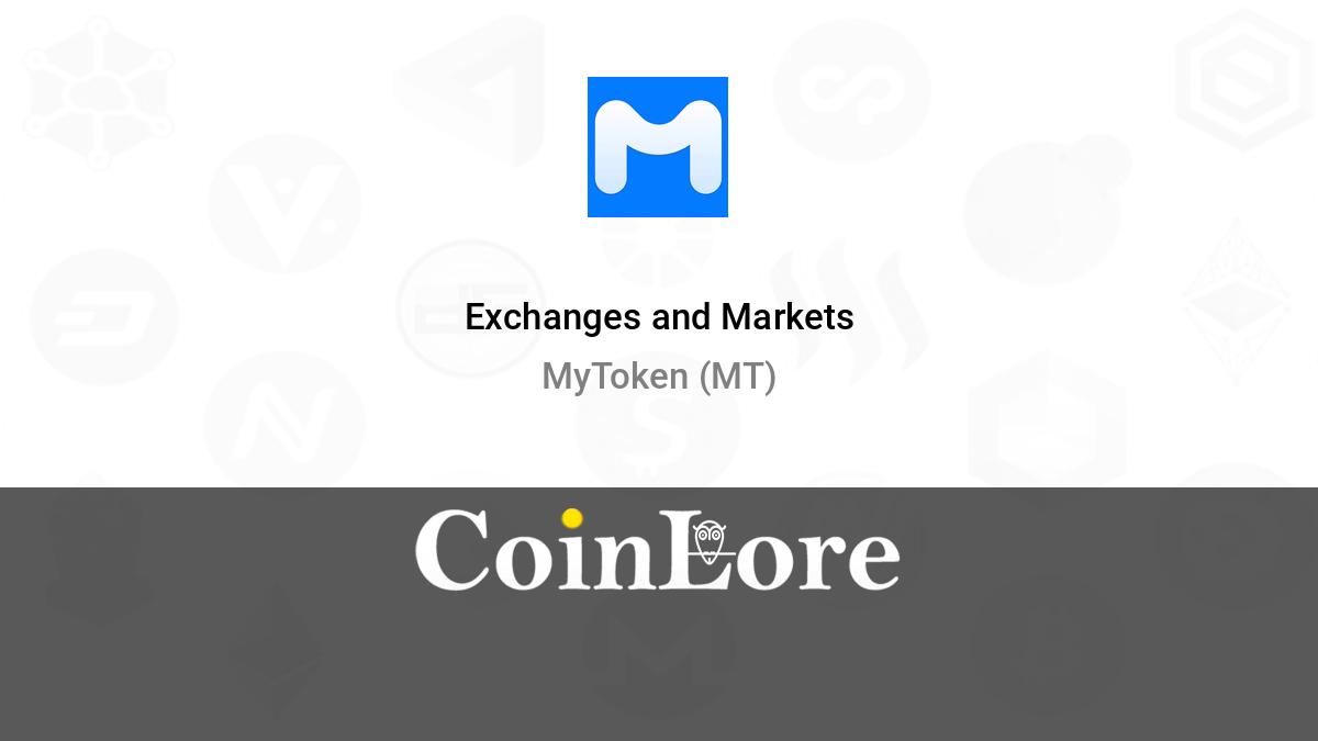 MyToken (MT) Nasıl Ve Nereden Alınır | CoinLore