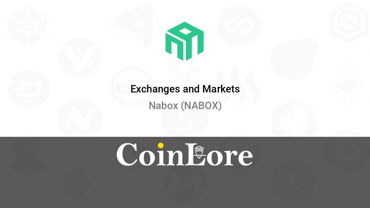 Nabox (NABOX) Exchanges - Where to Buy,Sell,Trade | CoinLore