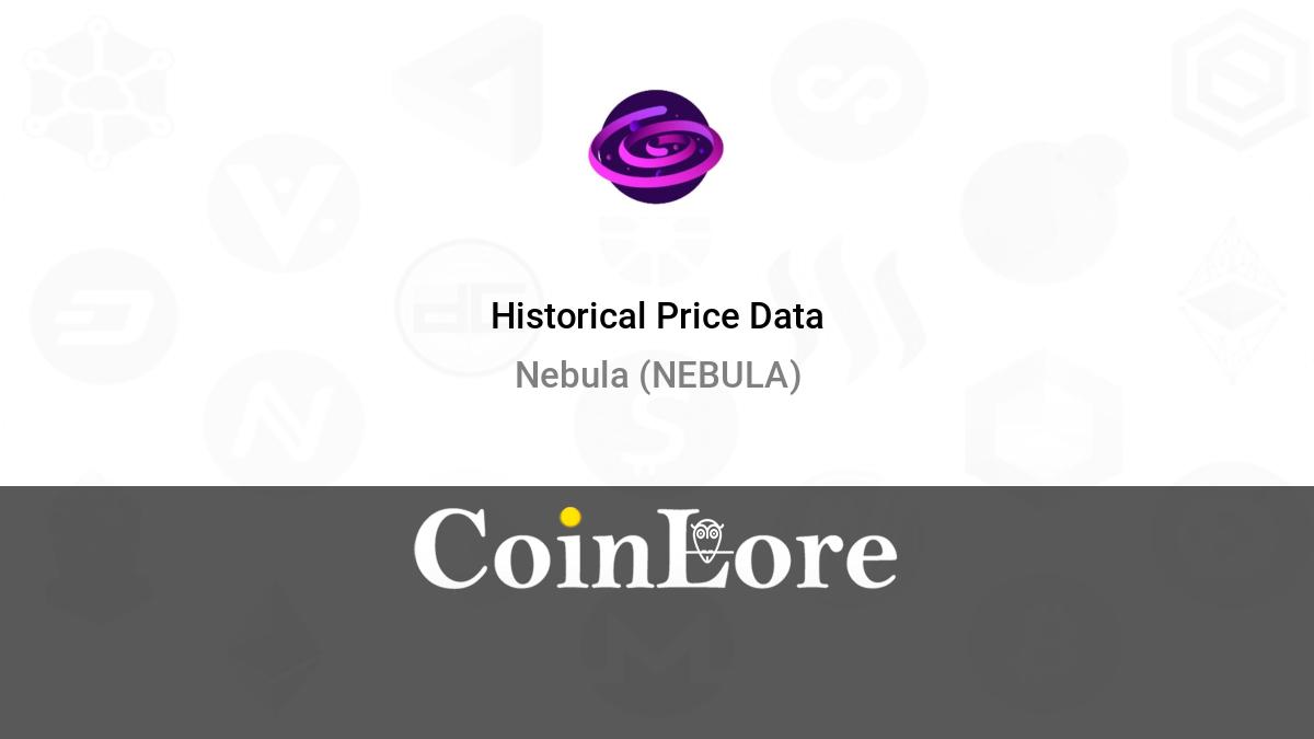 Nebula (NEBULA) Historical Prices | CoinLore