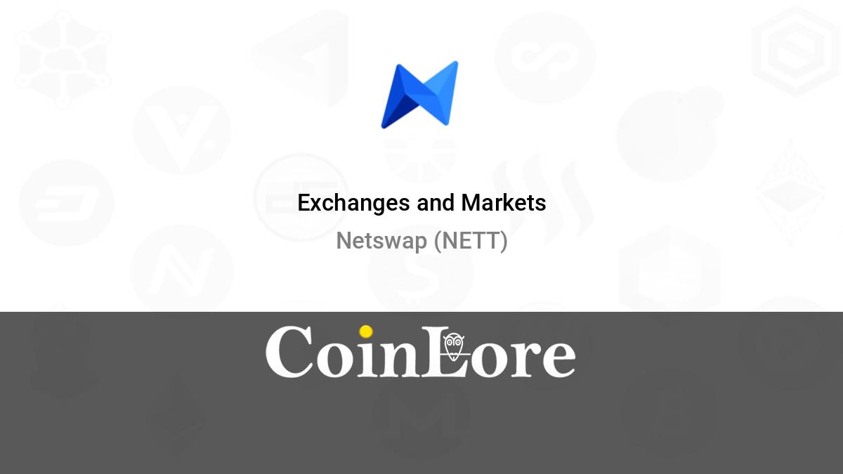 Netswap (NETT) Exchanges - Where to Buy,Sell,Trade | CoinLore